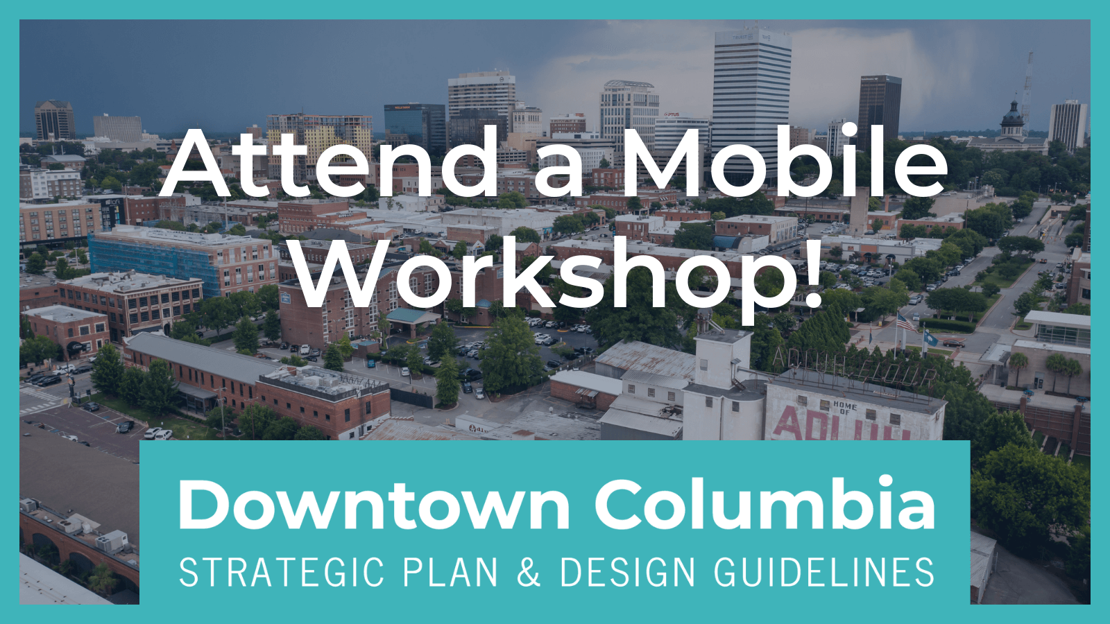 City of Columbia kicks off the Downtown Columbia Strategic Plan ...